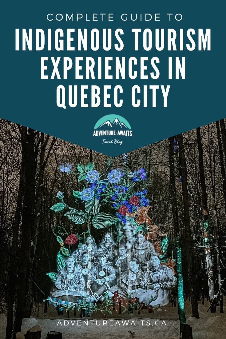 The Best Indigenous Tourism Experiences In Quebec City - Your 2026 ...